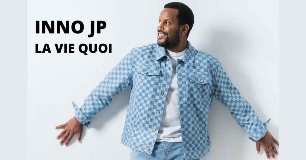 Inno JP - LA VIE QUOI - Comedie Suisse